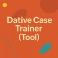 What is Dativ Case in German: Free Interactive Trainer & Clear Guide
